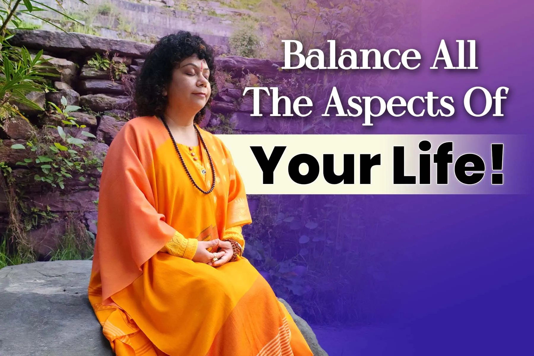 Balance all the aspects of your Life!